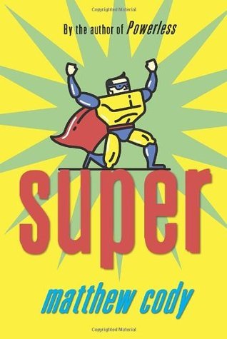 Supers of Noble's Green #2 Super Matthew Cody – Ex Libris Used Books
