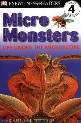 Micro Monsters: Life Under the Microscope Christopher Maynard – Ex ...