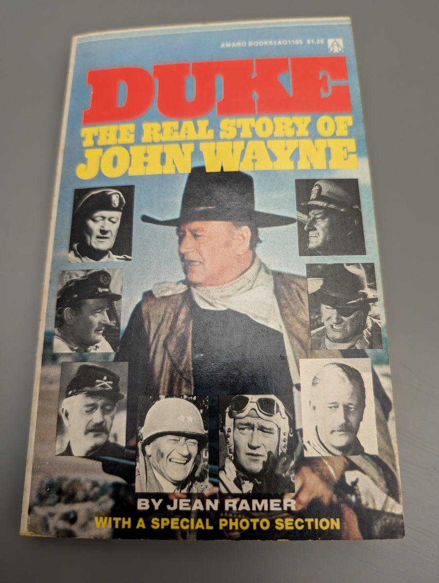 DUKE: The Real Story Of John Wayne by Jean Ramer 1973 WITH PHOTOS – Ex ...