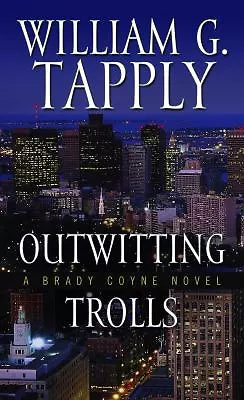 LARGE PRINT: Brady Coyne #28: Outwitting Trolls by William G. Tapply H ...